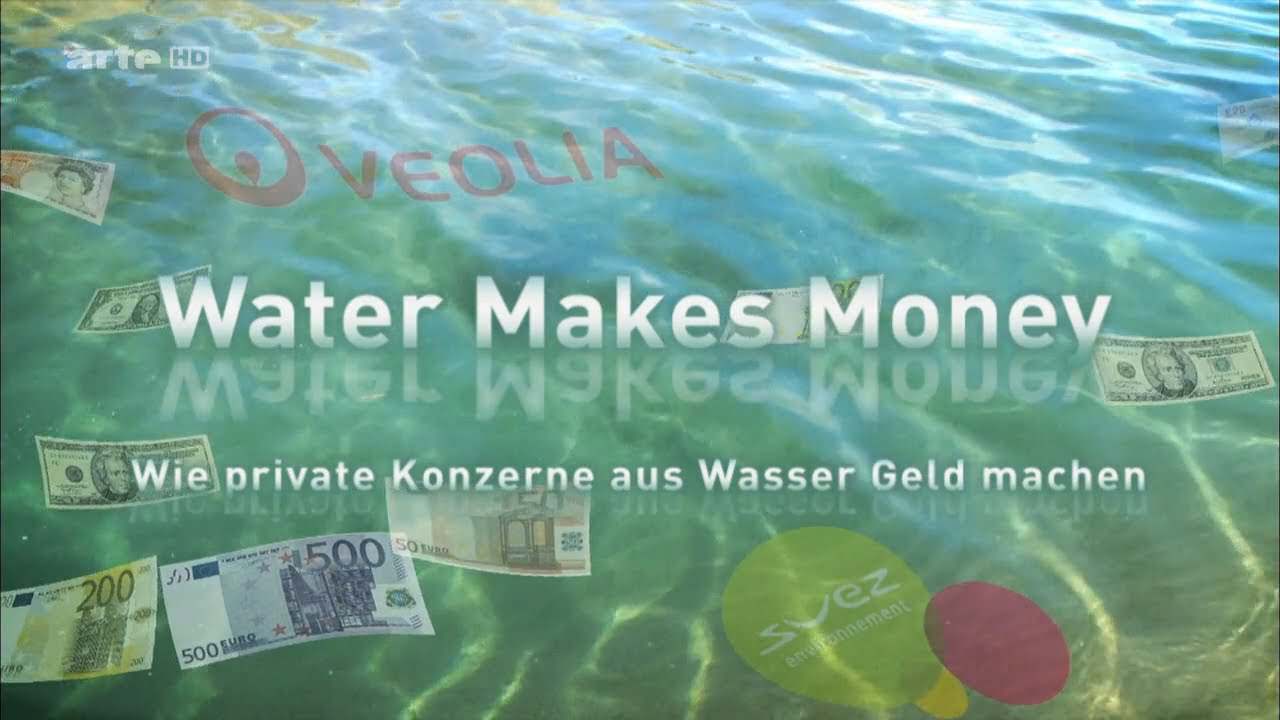 Вода за продан / Water Makes Money (2010) – Документални филми